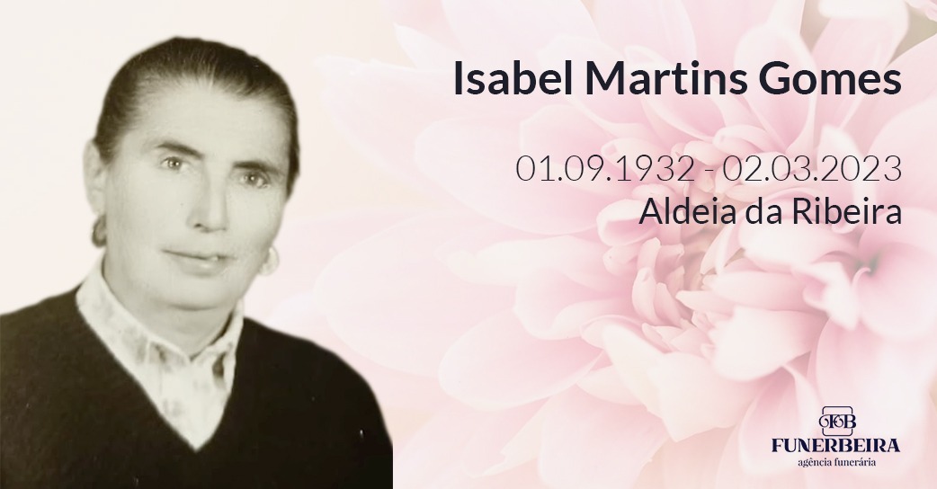 Sra. Isabel Gomes - Funerbeira