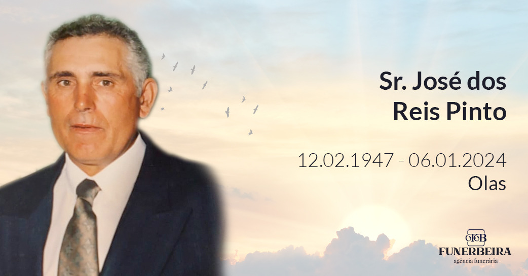 Sr. José dos Reis Pinto - Funerbeira