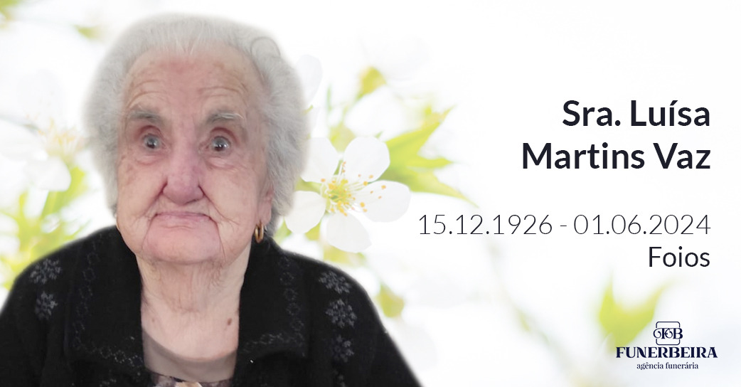 Sra. Luísa Martins Vaz - Funerbeira